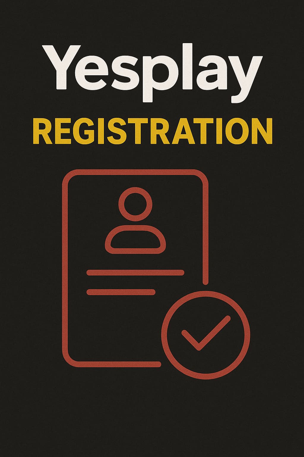 Yesplay Register Guide: How to Sign Up a New Account in South Africa 2026
